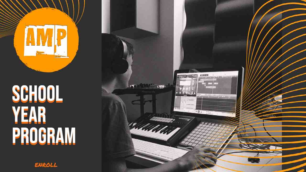 AMP School Year Program 2024: Ignite Your Teen’s Passion for Music and ...